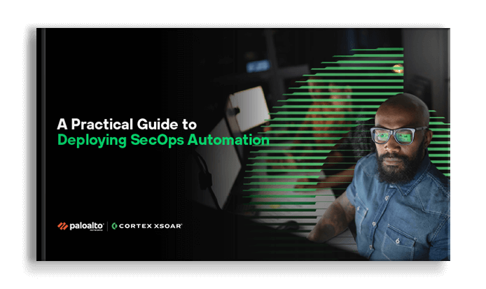 Cortex Xsoar Practical Guide To Deploying Secops Automation